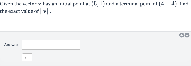 (Solved)-Given the vector v has an initial point at (5,1) and a ter